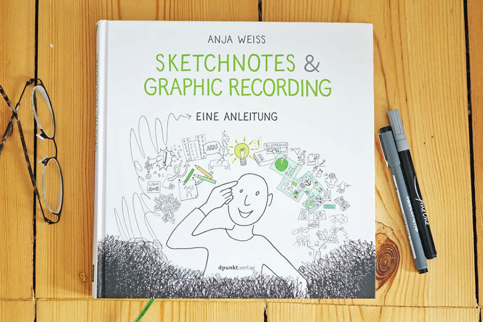 Buchrezension: Sketchnotes & Graphic Recording von Anja Weiss • Nicola ...